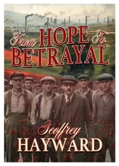 From Hope to Betrayal – Housmans Bookshop