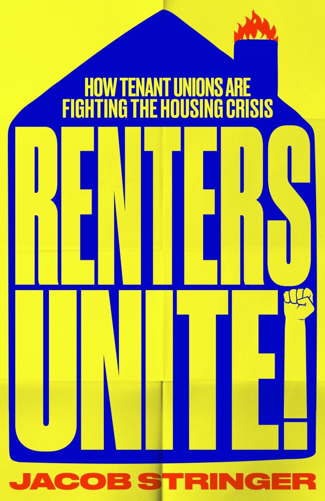 BOOK LAUNCH: Renters Unite by Jacob Stringer – Housmans Bookshop