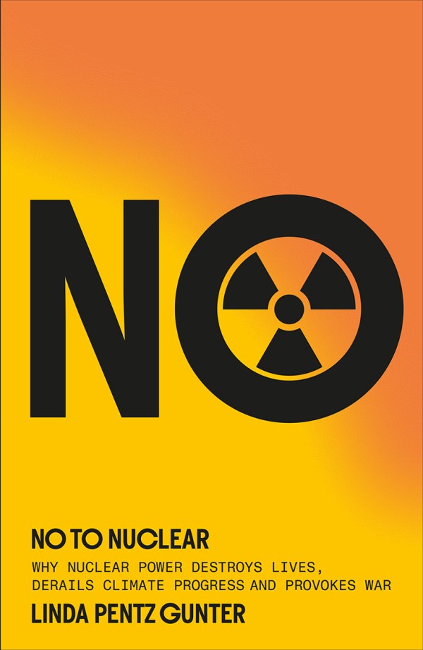 TALK: NO TO NUCLEAR! Linda Pentz Gunter in conversation with Jonathon ...